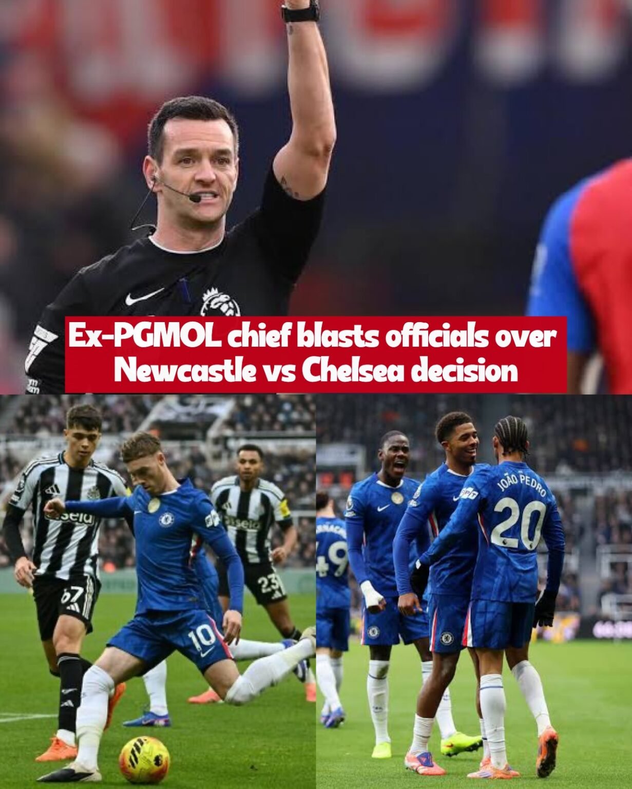 Former PGMOL chief delivers furious verdict on Newcastle vs Chelsea ...